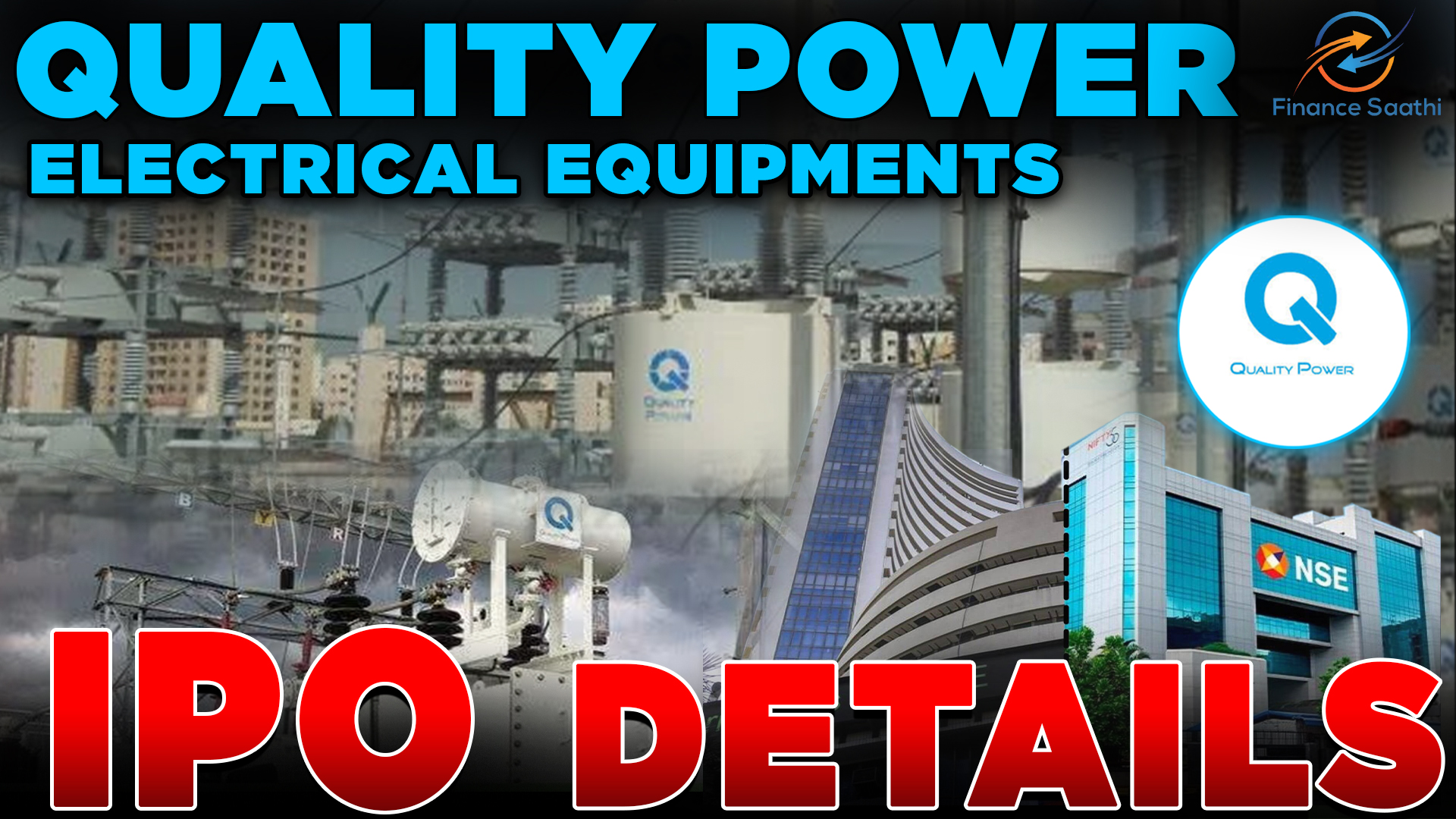 Quality Power Electrical Equipments IPO Day 1: Check Review, price band ...